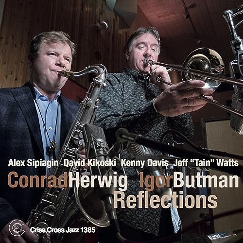 Play Reflections by Conrad Herwig & Igor Butman feat. Alex Sipiagin ...