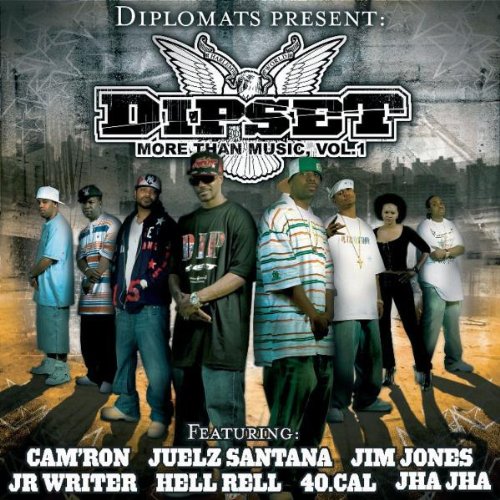 Dipsets, The Diplomats Present - More Than Music, Vol. 1 - Amazon.com Music