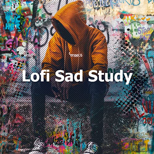 Play Lofi Sad Study by Lofi Sad on Amazon Music
