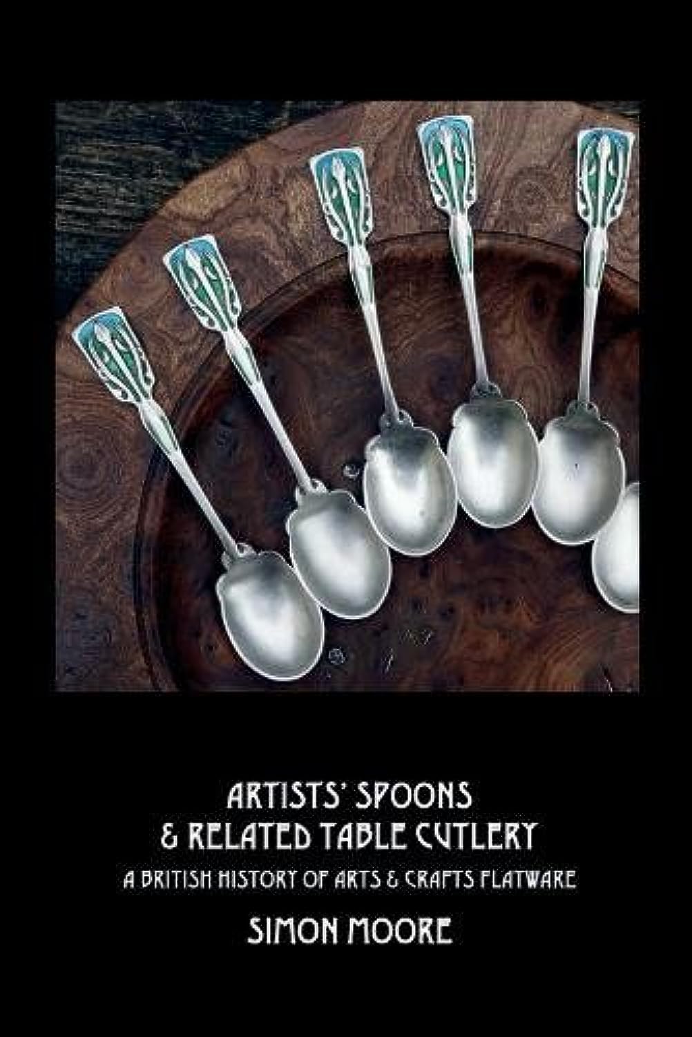 Artists' Spoons & Related Table Cutlery: Simon Moore: 9781784564292 ...