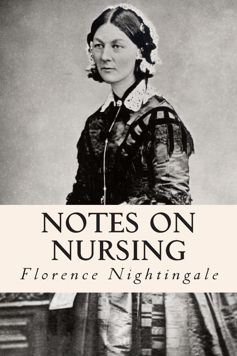 Notes on Nursing: Nightingale, Florence: 9781512261110: Amazon.com: Books