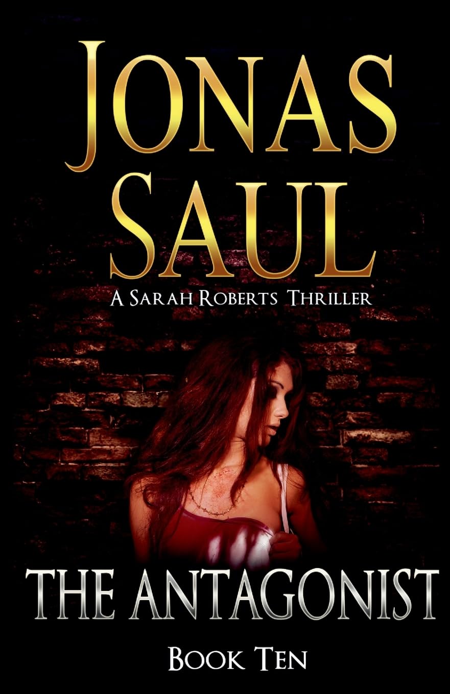 Amazon.com: The Antagonist (A Sarah Roberts Thriller): 9781998047093 ...