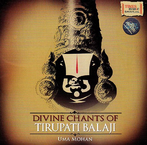 Uma Mohan - Divine Chants of Tirupati Balaji (With Booklet Inside ...