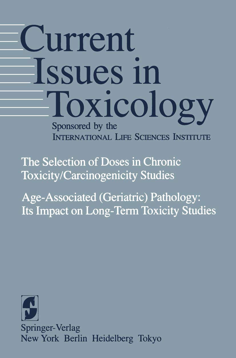 The Selection of Doses in Chronic Toxicity/Carcinogenicity Studies: Age ...