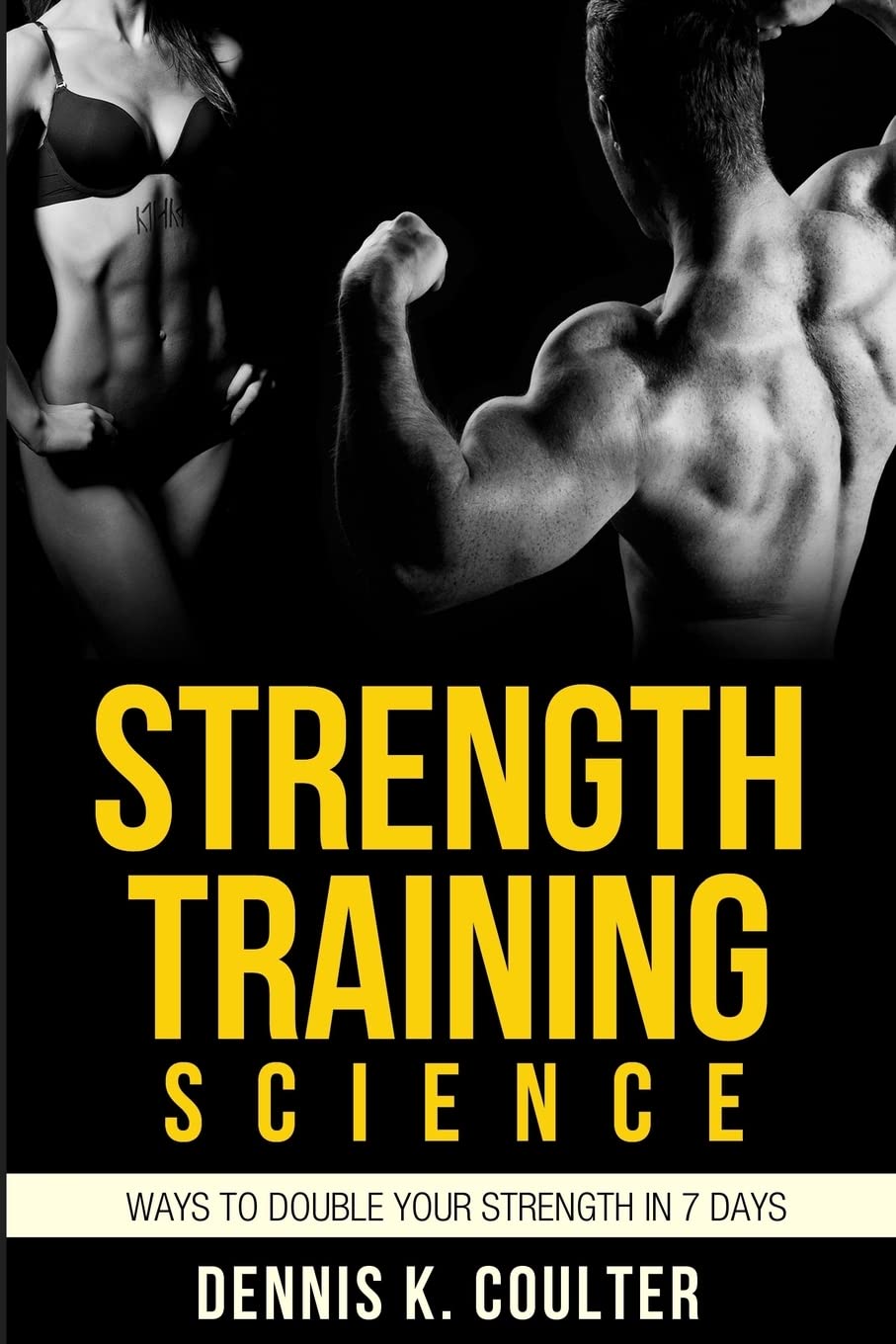 Strength Training Science: Ways To Double Your Strength in 7 Days ...