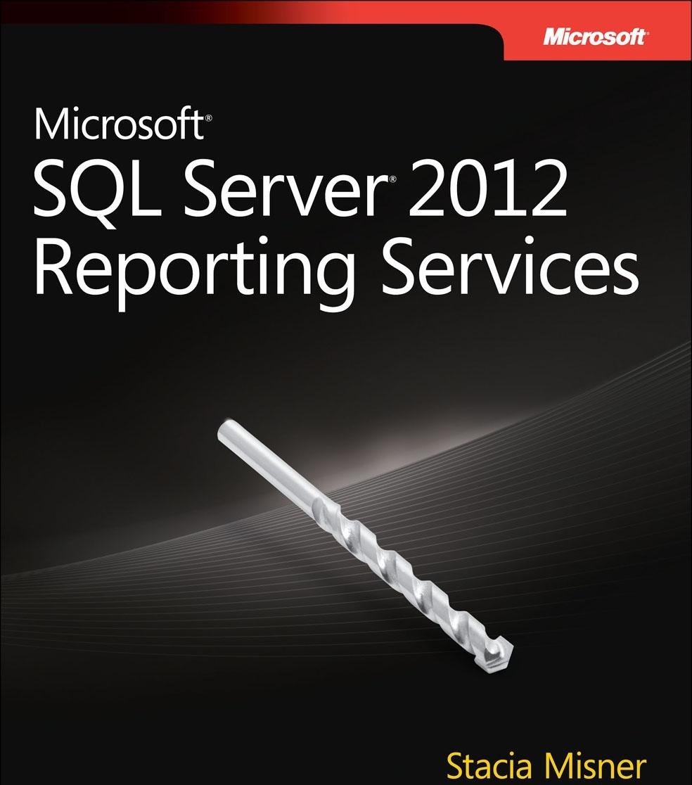 Amazon.fr - Microsoft SQL Server 2012 Reporting Services - Misner ...