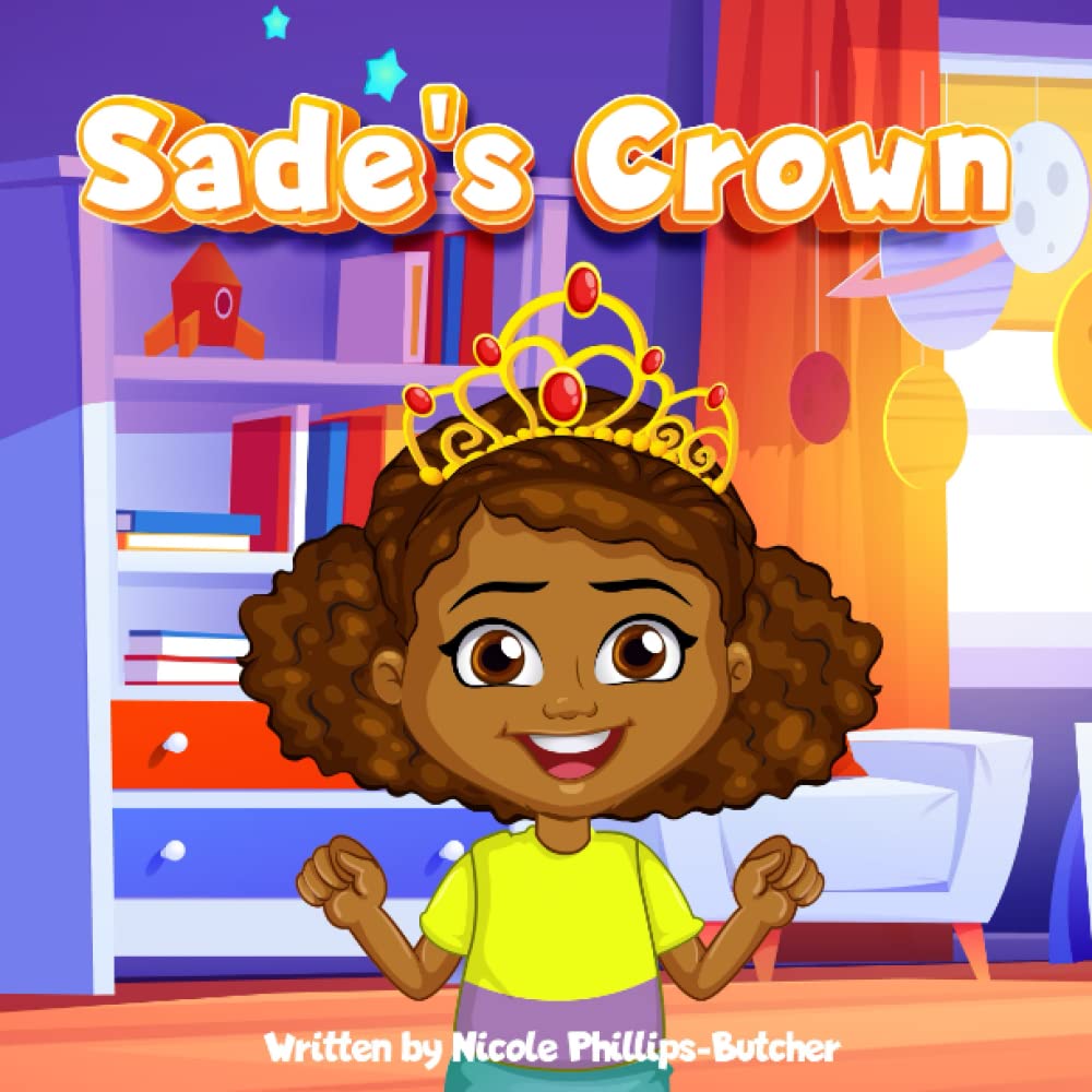 Sade's Crown (VICTORY KIDS BOOKS): Phillips-Butcher, Nicole, Zahra ...