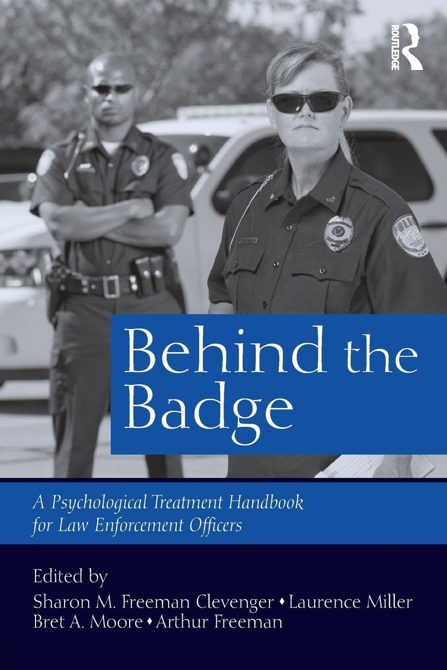 Amazon.com: Behind the Badge: 9781138818903: Miller, Laurence, Moore ...