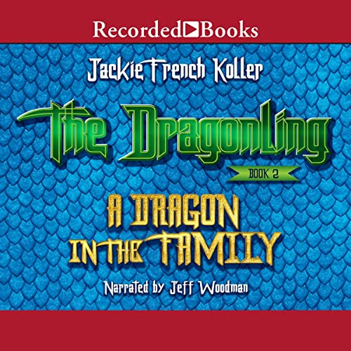 Amazon.com: A Dragon in the Family: Sequel to The Dragonling (Audible ...