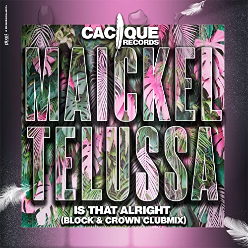 Is That Alright (Block & Crown Clubmix) by Maickel Telussa on Amazon ...