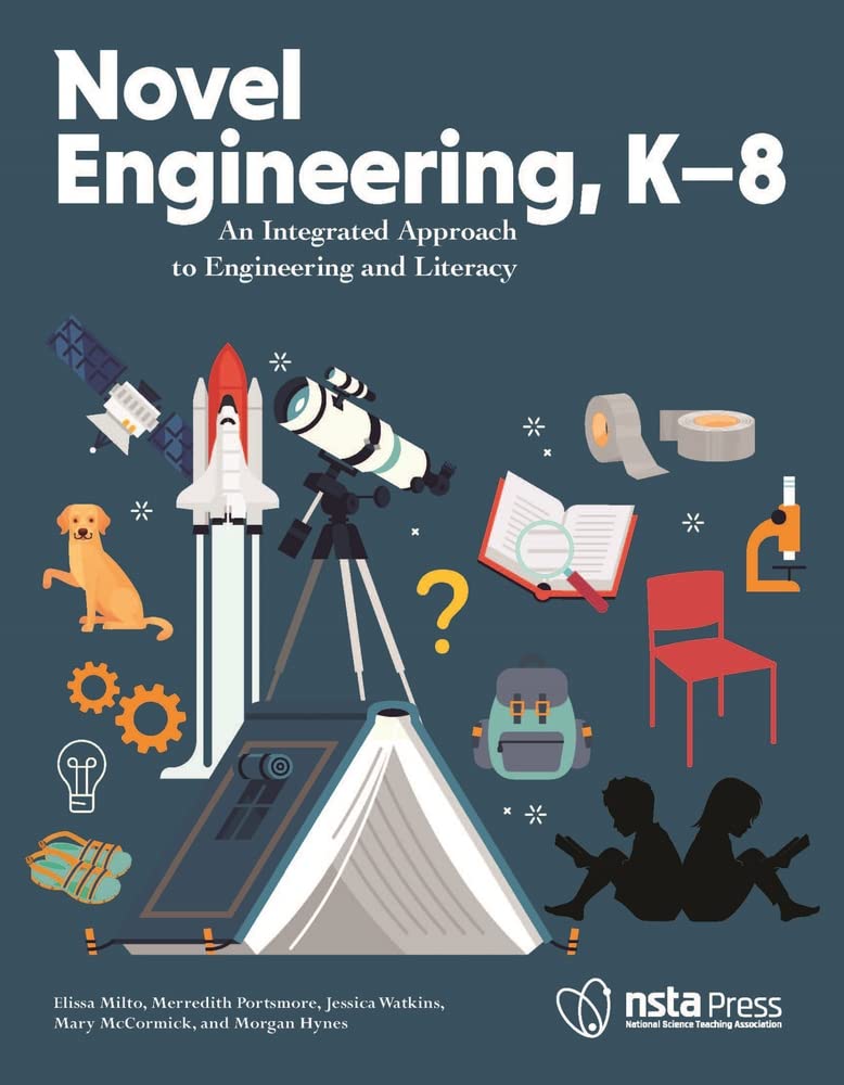 Buy Novel Engineering, K–8: An Integrated Approach to Engineering and ...