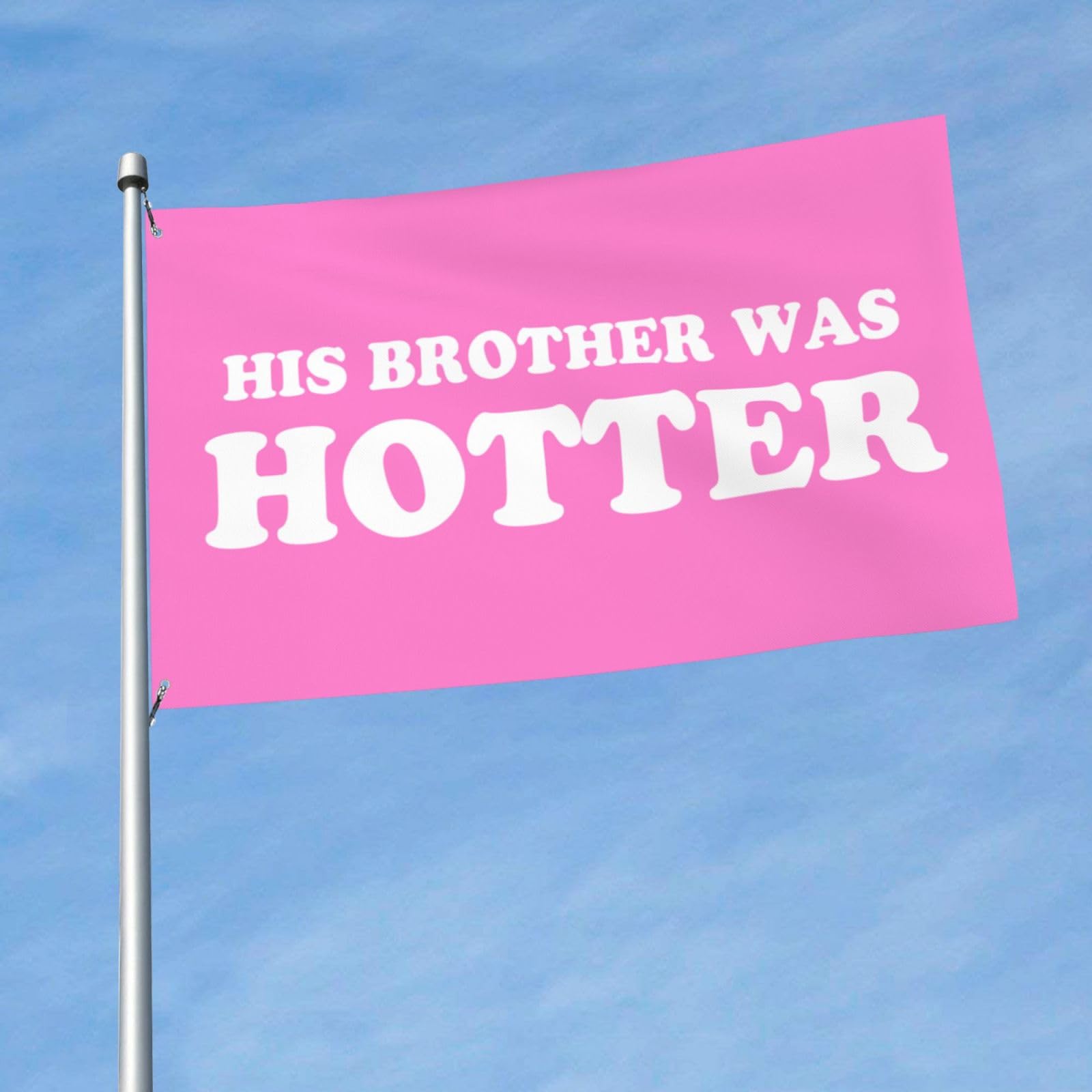 Snapklik.com : His Brother Was Hotter Flag 3x5 Ft Motivational Flag ...