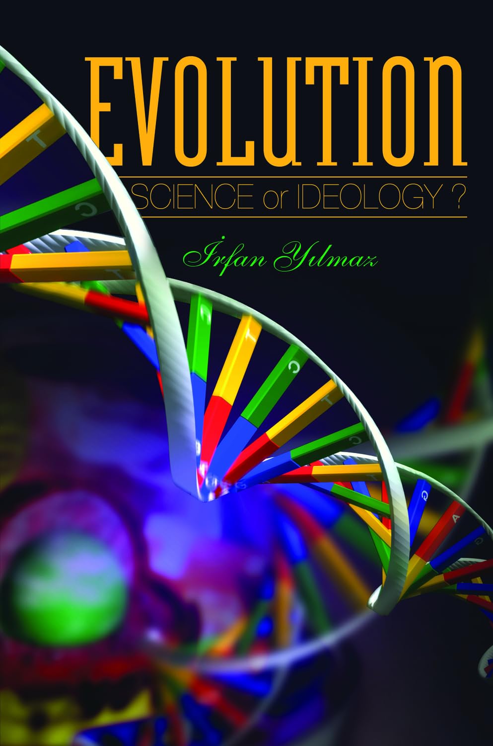 Buy Evolution: Science or Ideology? Book Online at Low Prices in India | Evolution: Science or ...