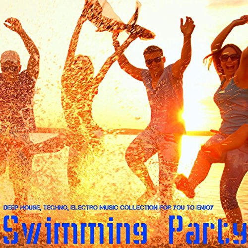Amazon.com: Swimming Party - Deep House, Techno, Electro Music ...