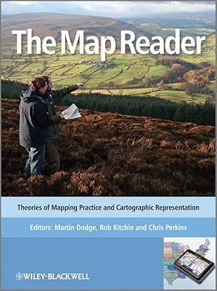 The Map Reader: Theories of Mapping Practice and Cartographic Representation: Dodge, Martin ...