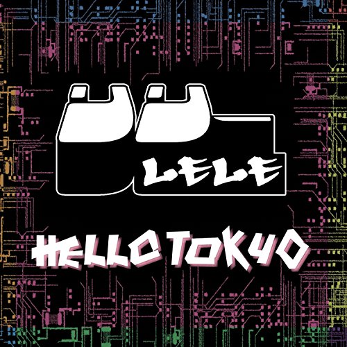 Play Hello Tokyo by LeLe on Amazon Music
