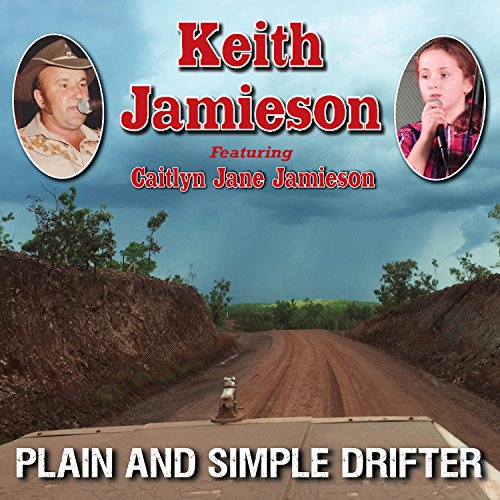 Amazon.com: Plain and Simple Drifter : Keith Jamieson feat. Caitlyn ...