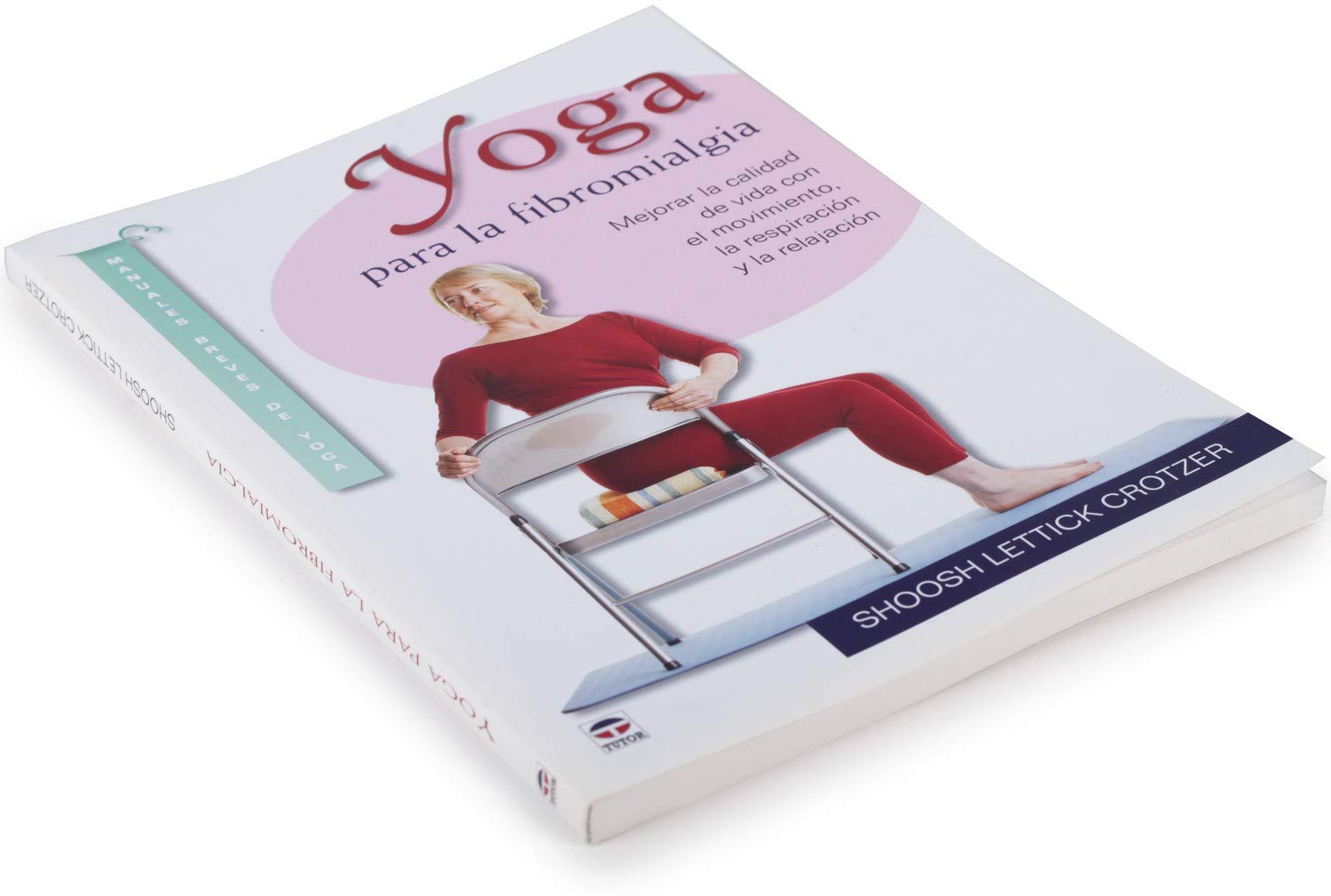 YOGA PARA LA FIBROMIALGIA (Spanish Edition): Lettick Crotzer, Shoosh ...