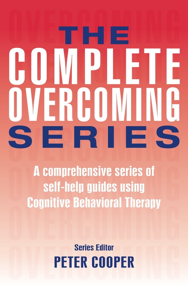 The Complete Overcoming Series: A comprehensive series of self-help ...
