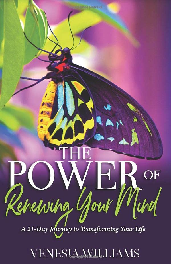 The Power of Renewing Your Mind: A 21-Day Journey to Transforming Your ...
