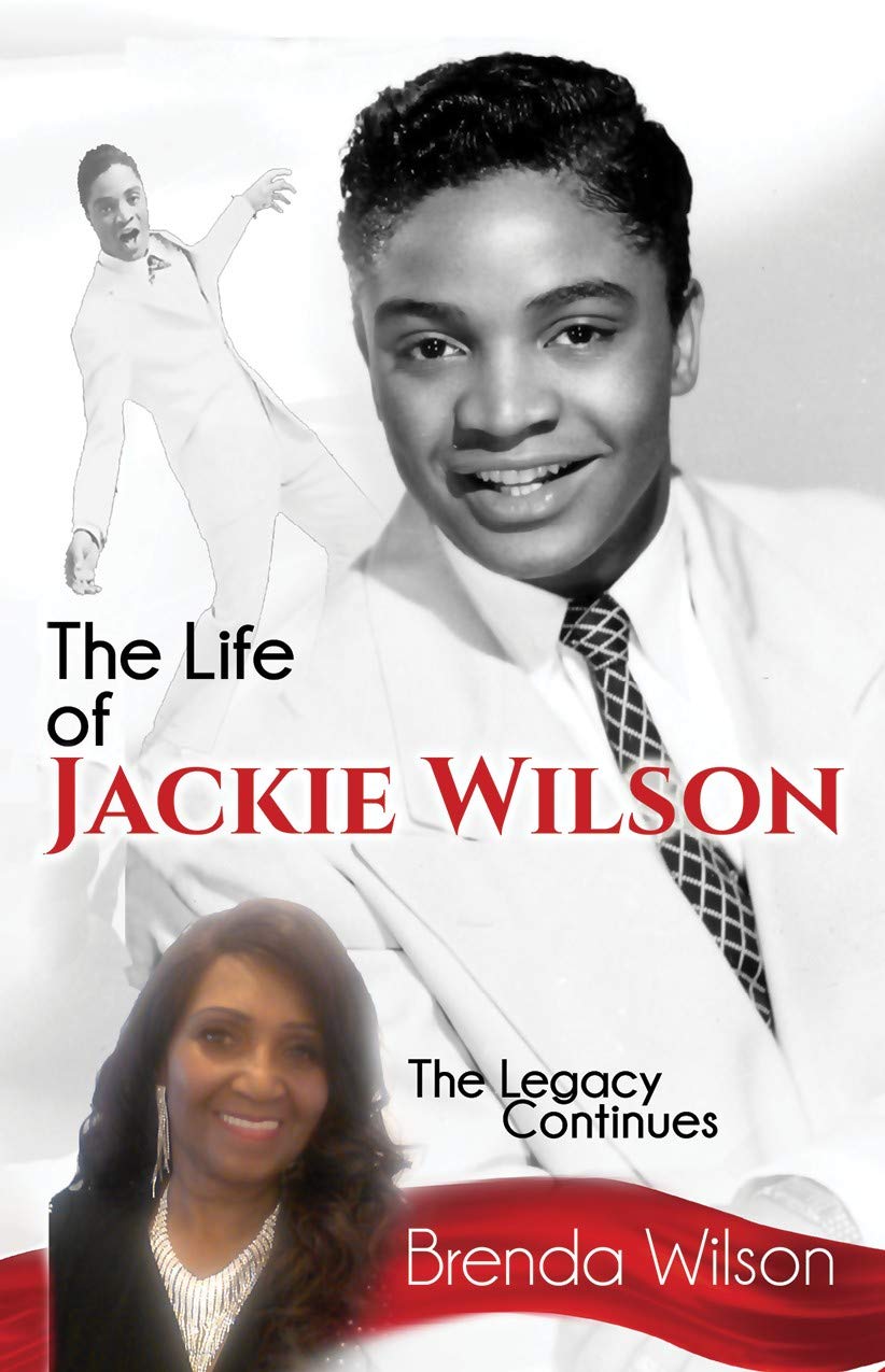 Amazon.com: The Life of Jackie Wilson: The Legacy Continues... eBook ...