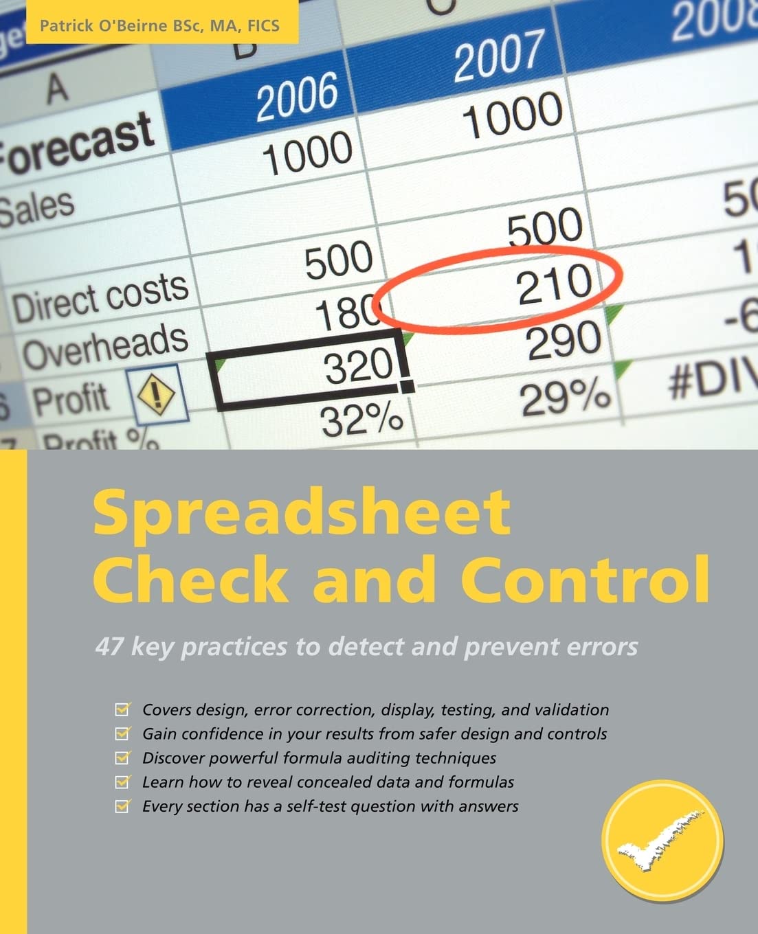 Spreadsheet Check and Control: 47 Key Practices to Detect and Prevent ...