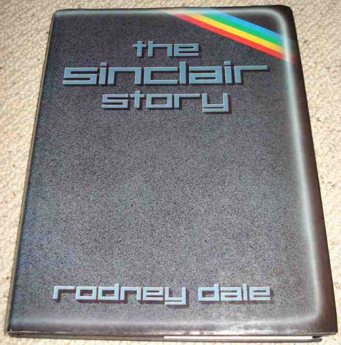 The Sinclair story: Dale, Rodney: 9780715619018: Amazon.com: Books