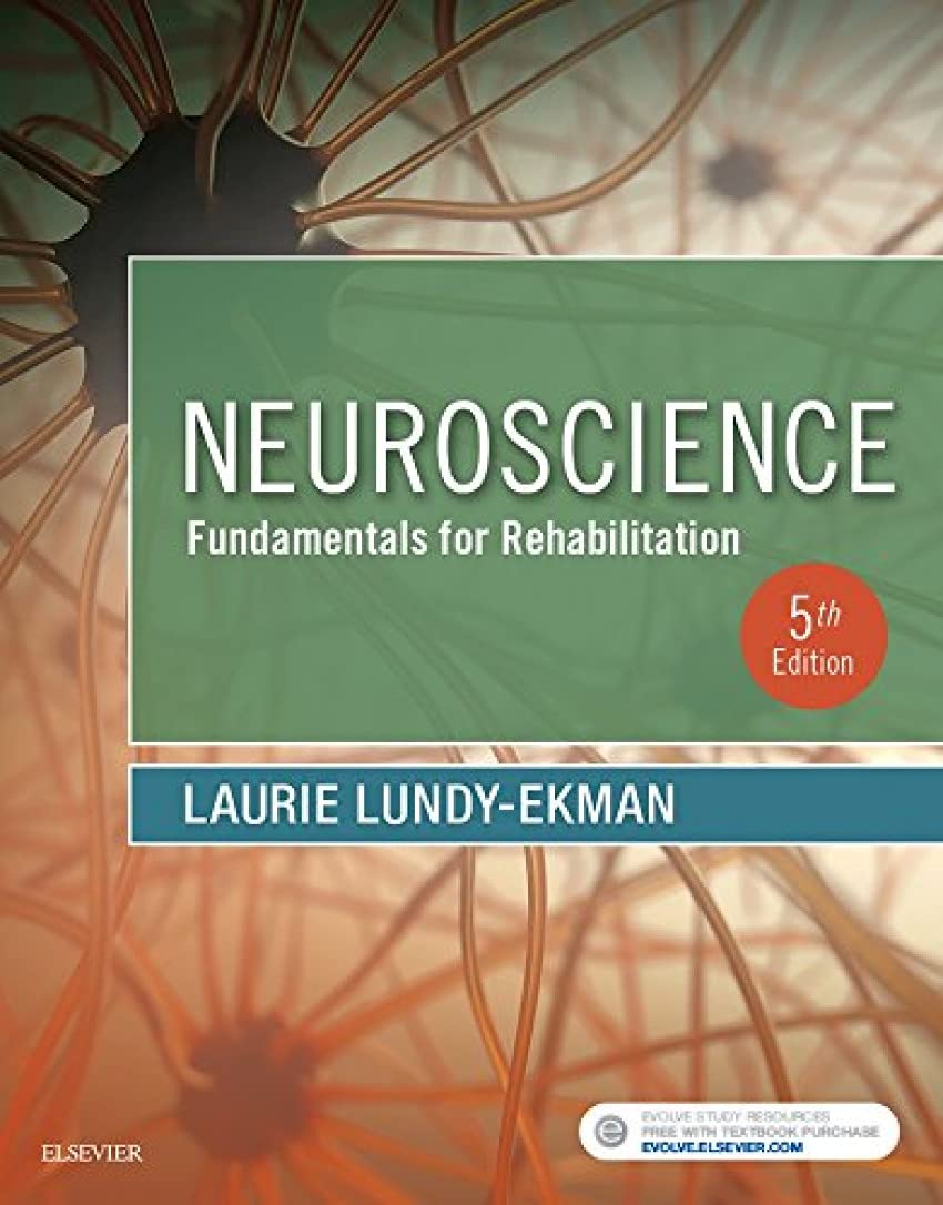 Neuroscience: Fundamentals for Rehabilitation : Lundy-Ekman PhD PT ...