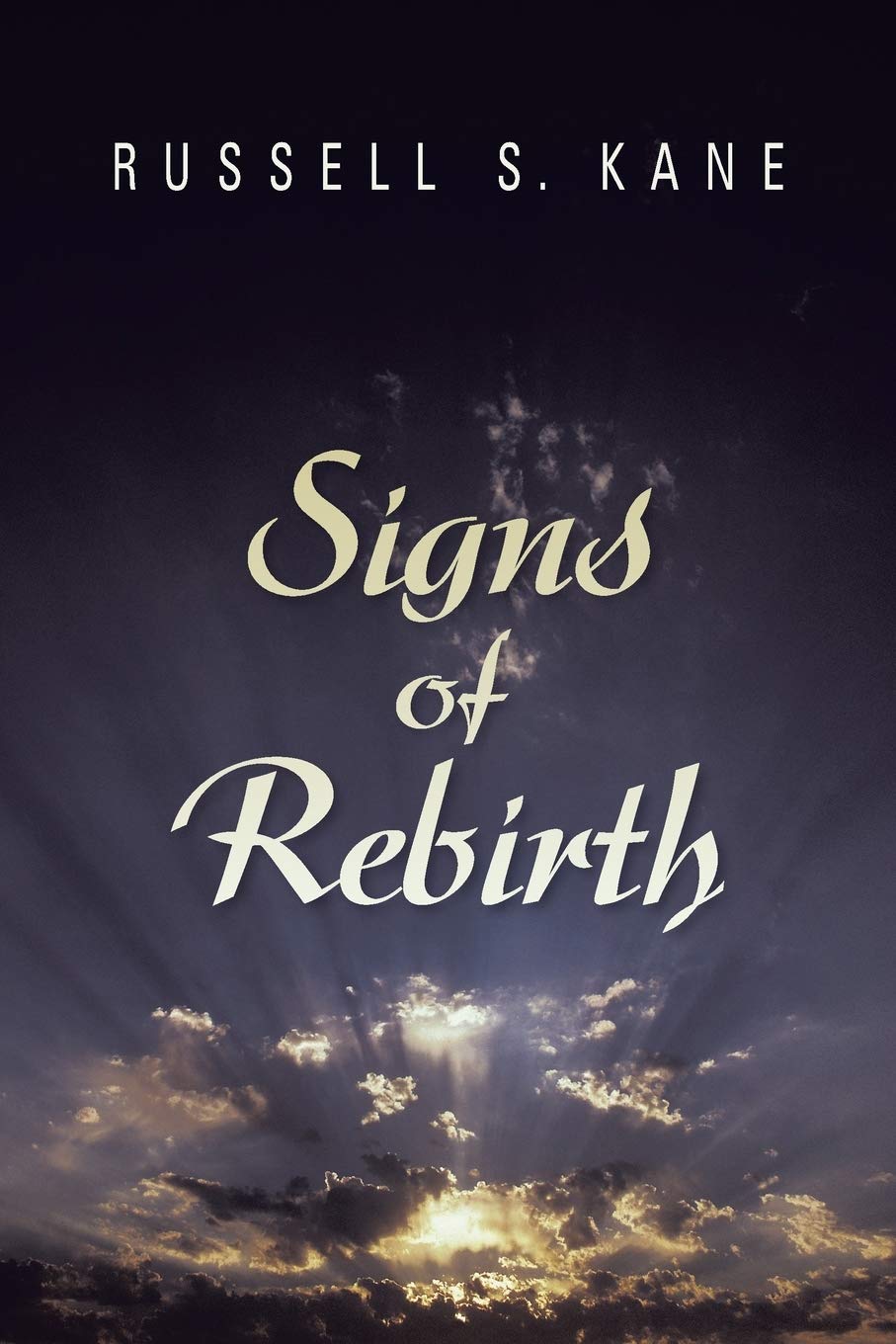 Amazon.com: Signs of Rebirth: 9781475978704: Kane, Russell S: Books
