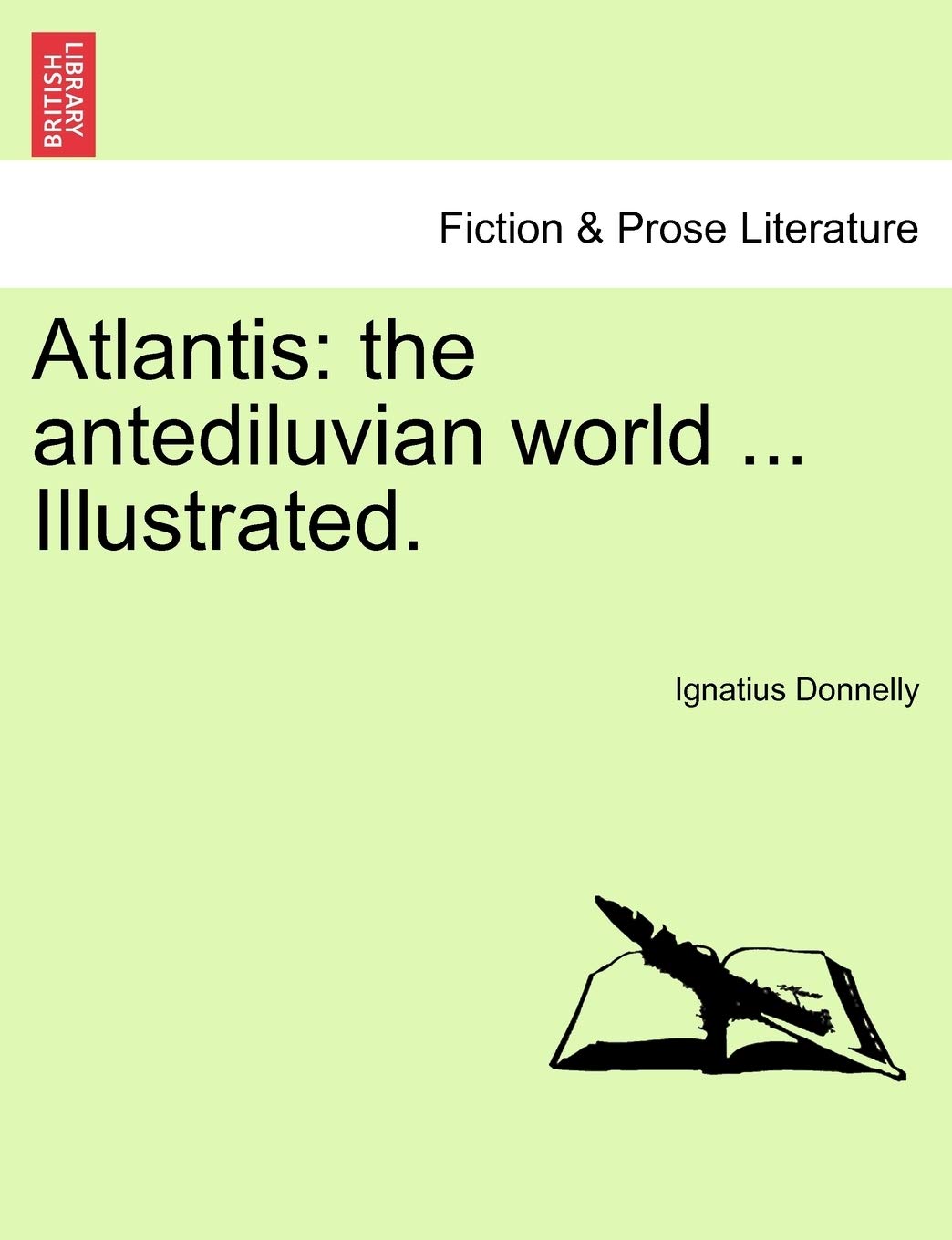 Atlantis: the antediluvian world ... Illustrated.: Donnelly, Ignatius ...