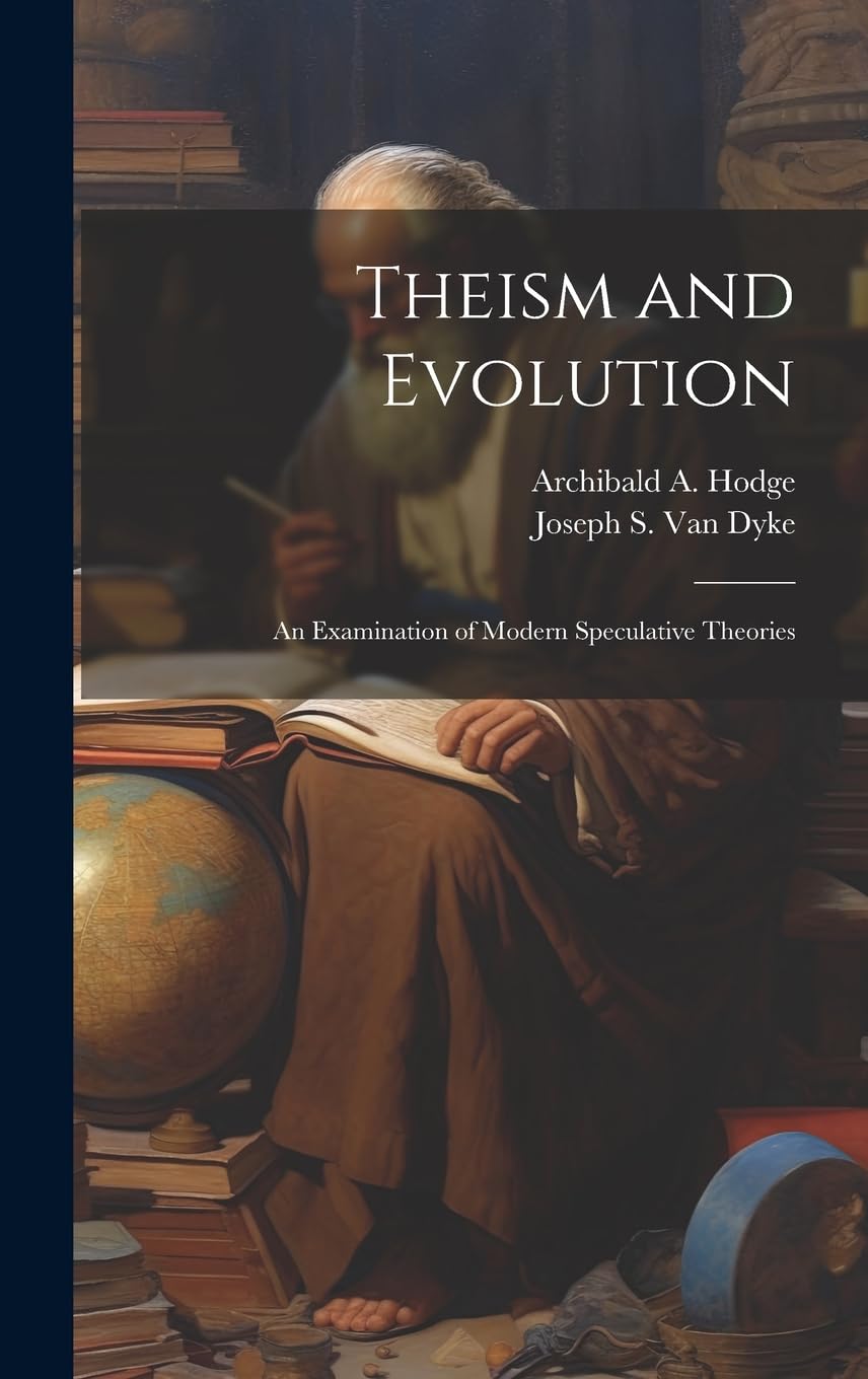 Buy Theism and Evolution: An Examination of Modern Speculative Theories ...