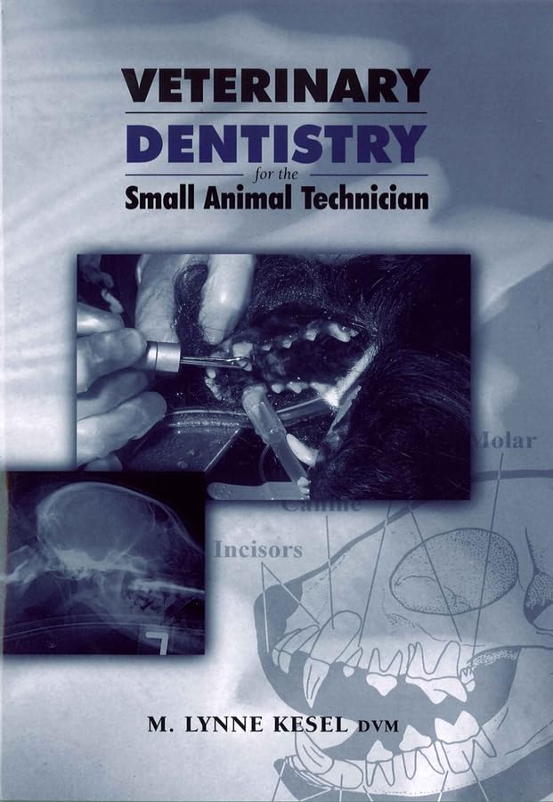 Veterinary Dentistry for the Small Animal Technician: 9780813820378 ...