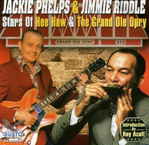 Jackie Phelps, Jimmie Riddle - Stars of Hee Haw & The Grand Ole Opry ...