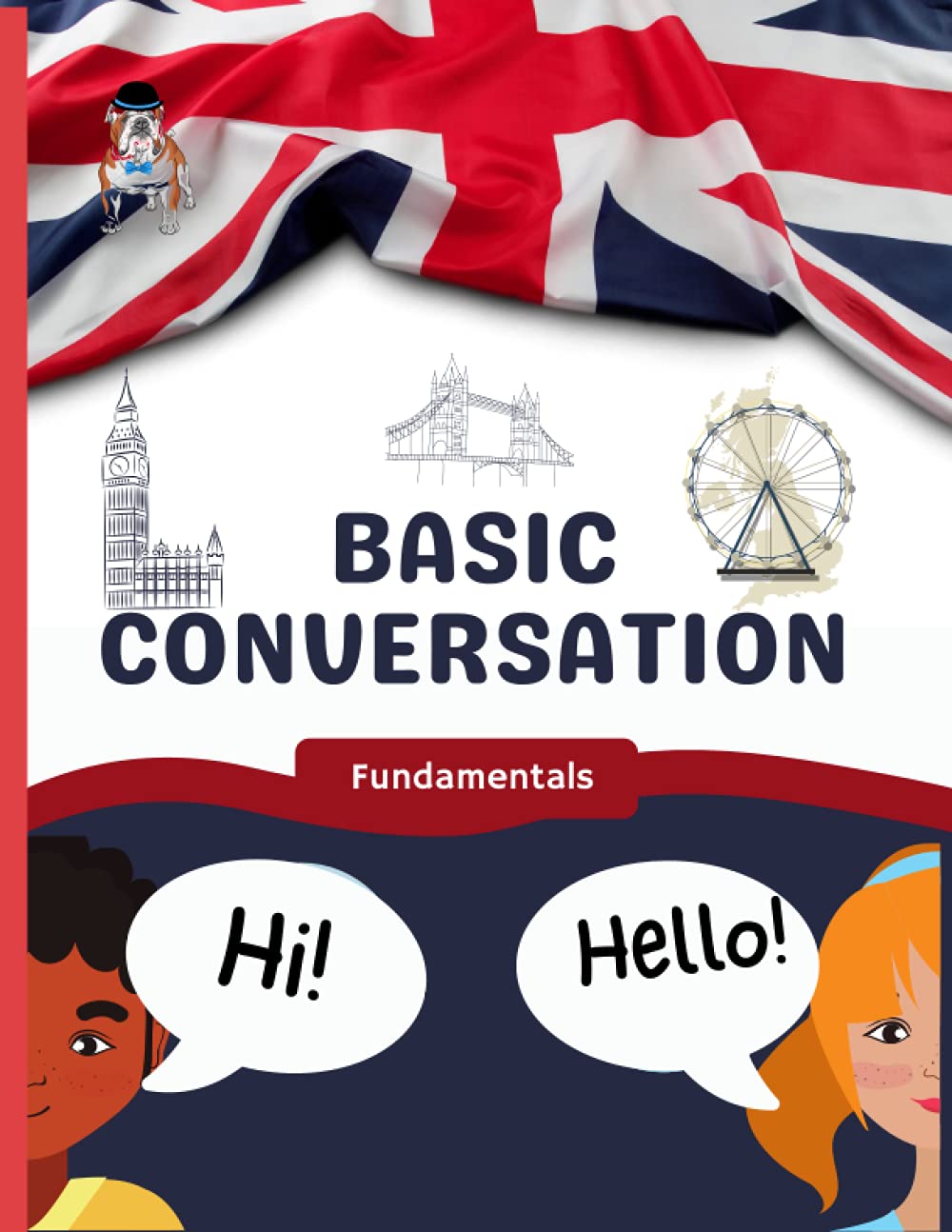Basic Conversation: Fundamentals for learners of English (ESL ...