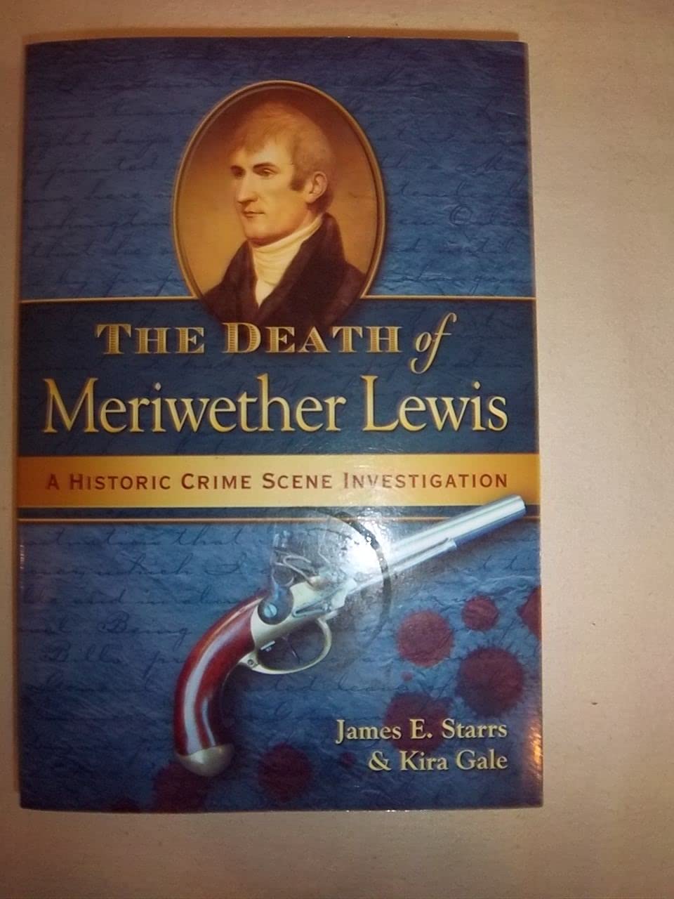 The Death of Meriwether Lewis: A Historic Crime Scene Investigation ...