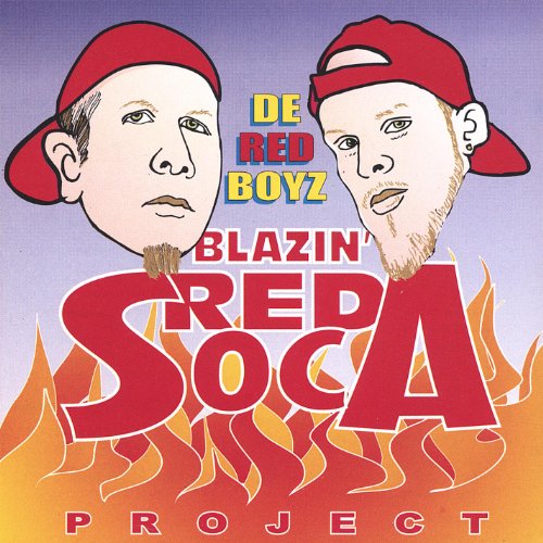 Spiele Blazin' Red Soca Project von De Red Boyz auf Amazon Music ab