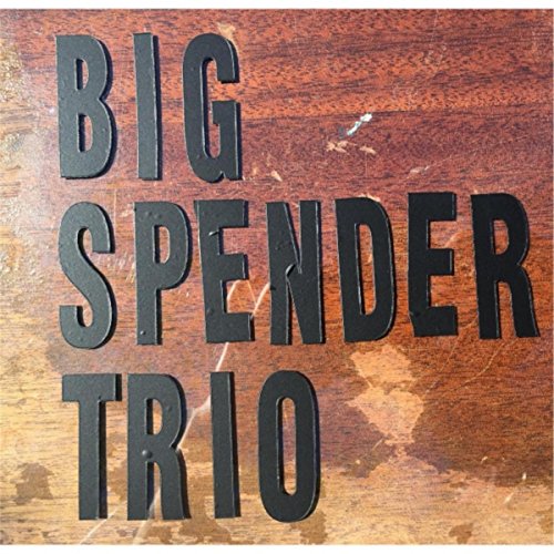 Play Holdin' Down the Spot by Big Spender Trio on Amazon Music