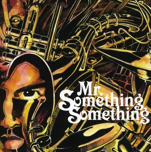 Mr. Something Something - Mr. Something Something - Amazon.com Music