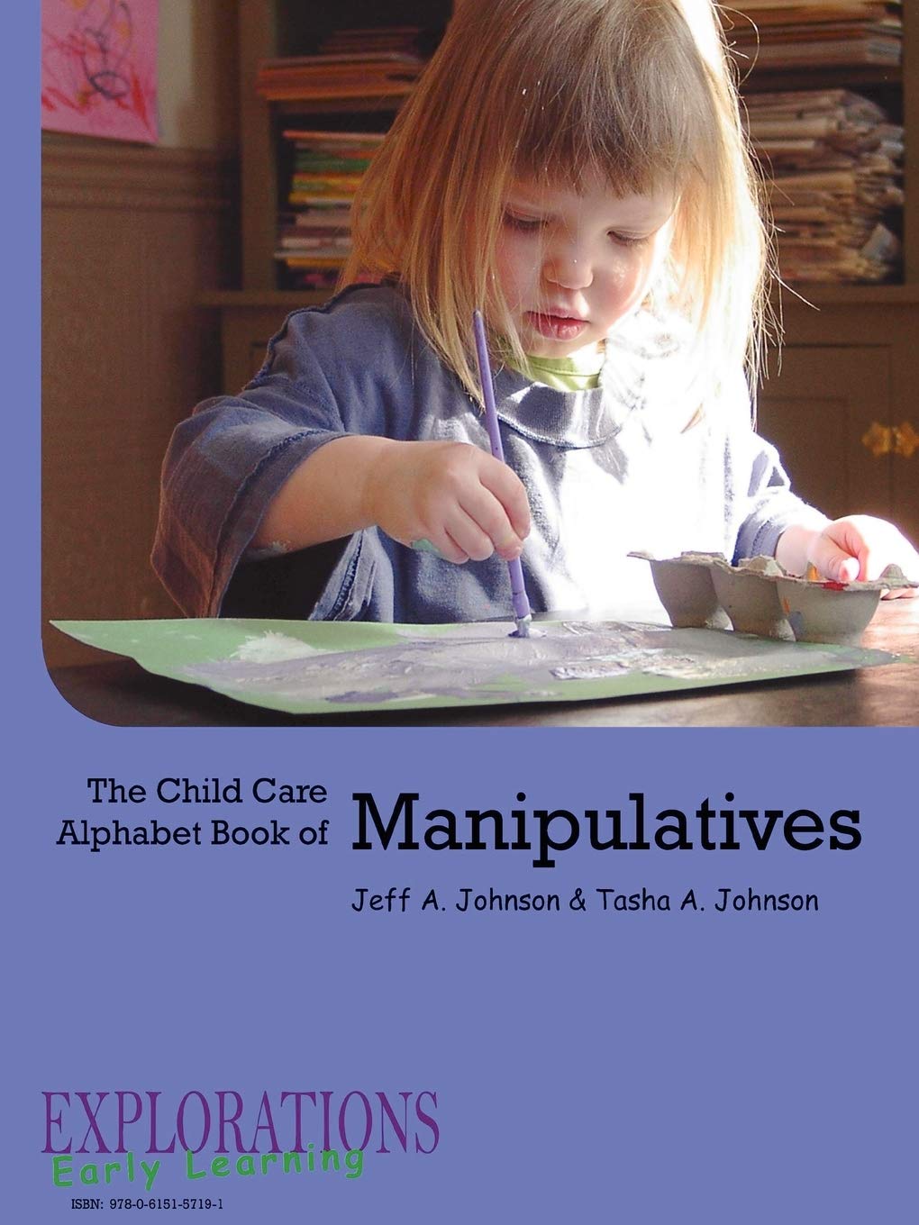 The Child Care Alphabet Book of Manipulatives: Johnson, Tasha A ...