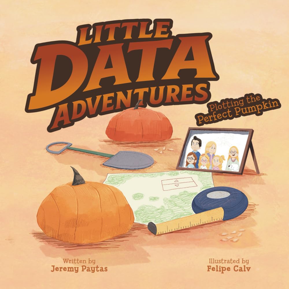 Little Data Adventures: Plotting the Perfect Pumpkin: Paytas, Jeremy ...