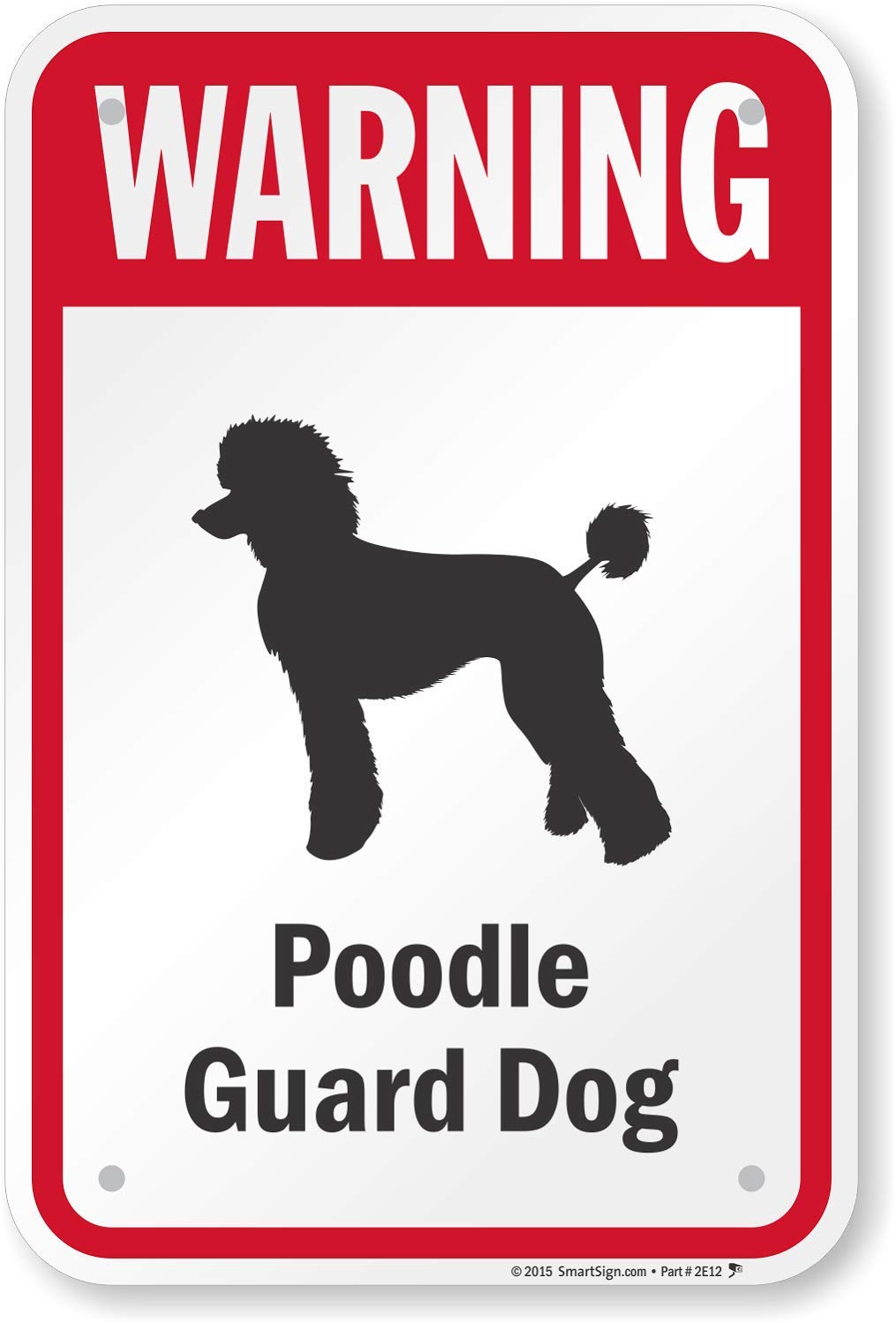 Amazon.com: SmartSign 18 x 12 inch “Warning - Poodle Guard Dog” Metal ...