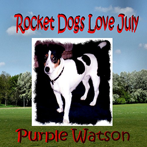 Amazon.co.jp: Rocket Dogs Love July : Purple Watson: Digital Music