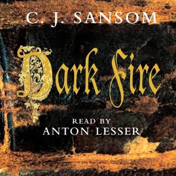 Amazon.com: Dark Fire: A Matthew Shardlake Novel (Audible Audio Edition ...