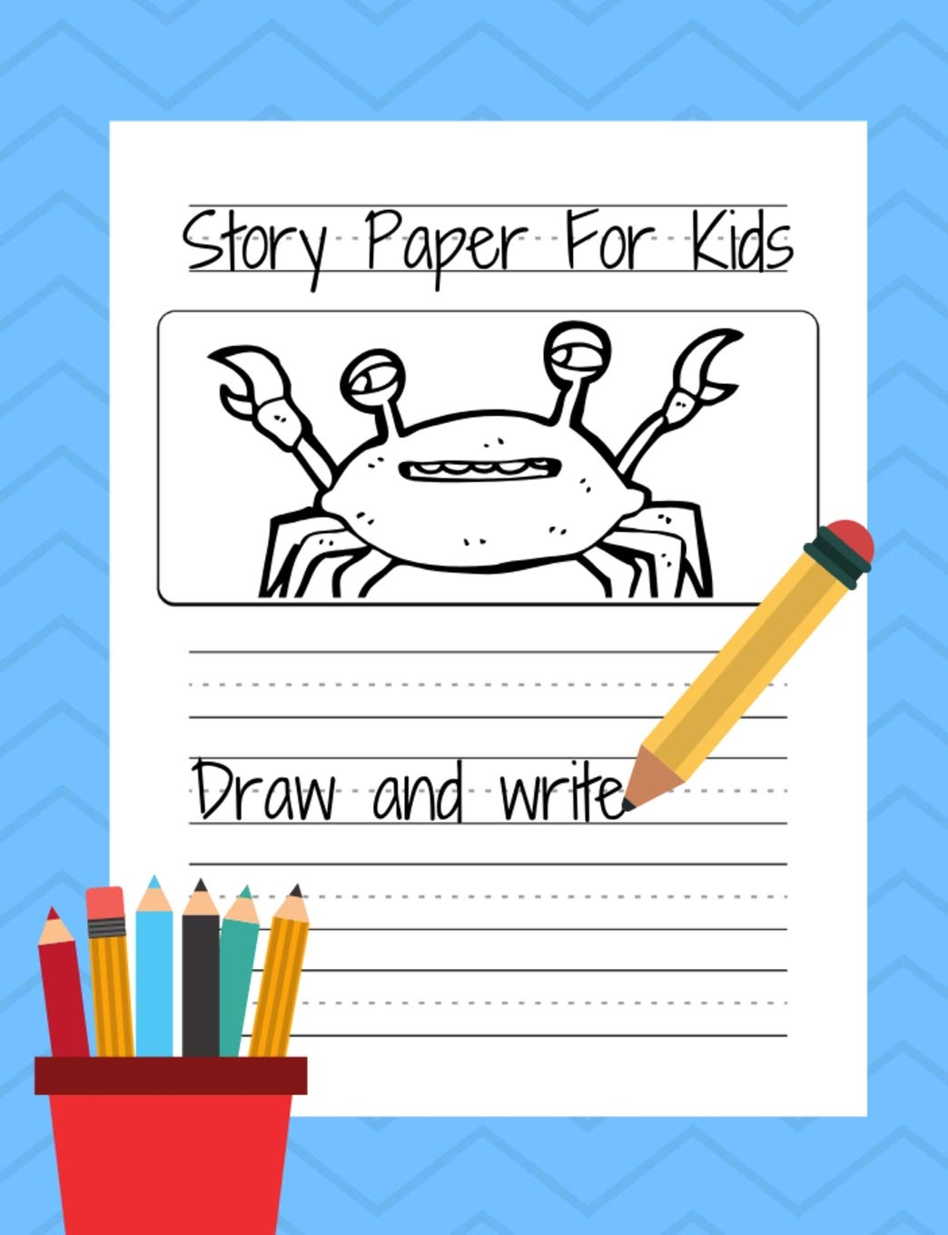 Story Paper For Kids Draw and Write: Learning, Paper: 9781794502697 ...