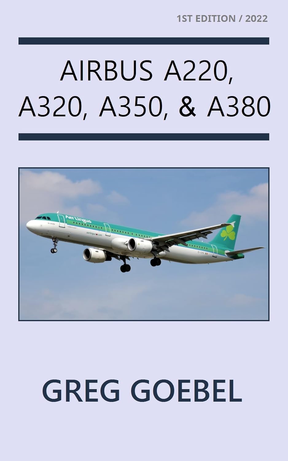 Airbus A220, A320, A350, & A380 eBook : Goebel, Greg: Amazon.co.uk: Books