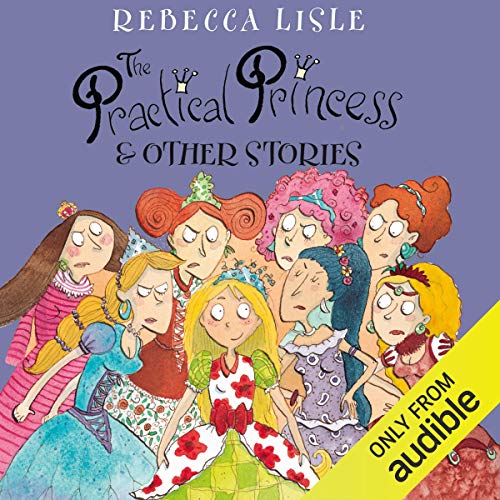 Amazon.com: The Practical Princess and Other Stories (Audible Audio ...