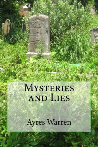Mysteries and Lies: Warren, Ayres Alexa: 9781512014587: Amazon.com: Books