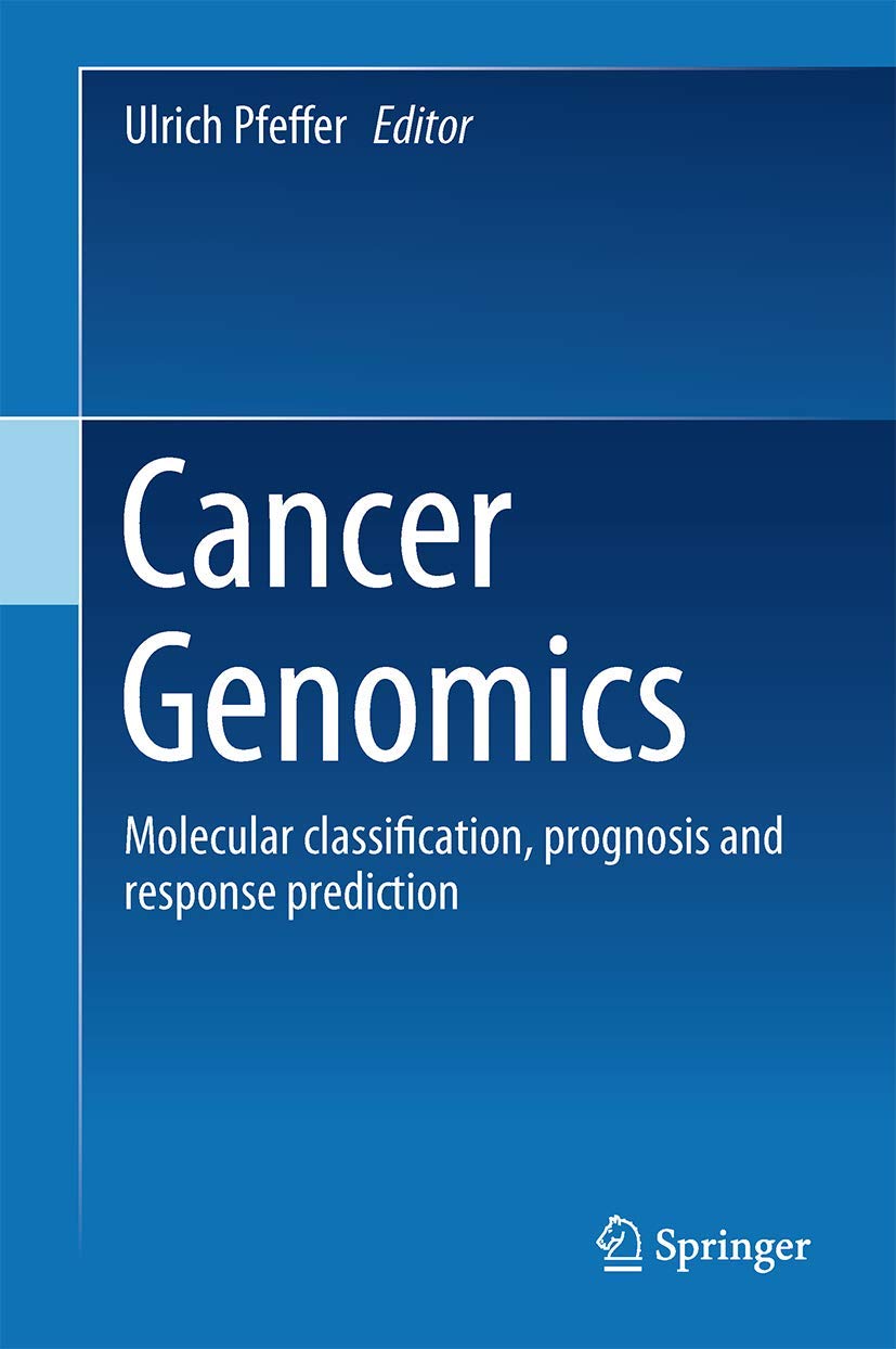 Cancer Genomics: Molecular Classification, Prognosis and Response ...