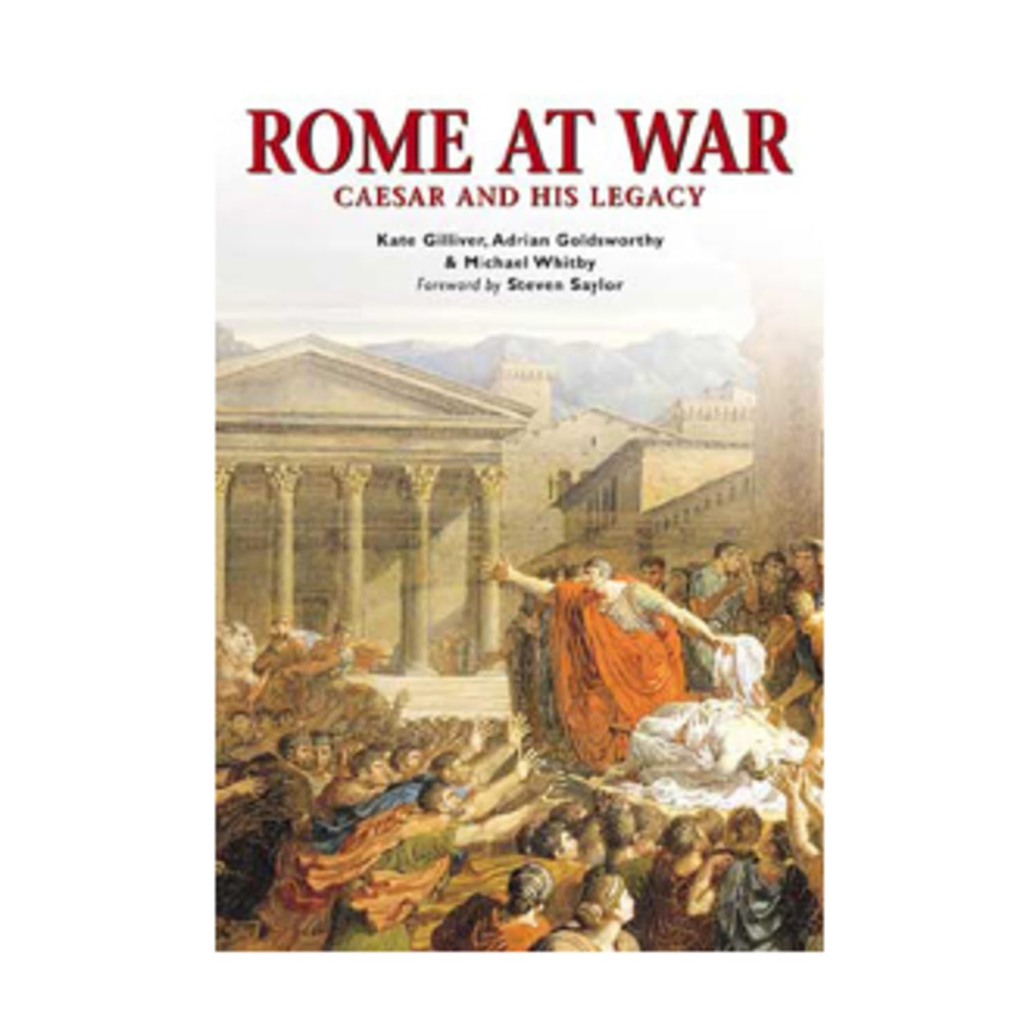Caesar His Legacy Rome War