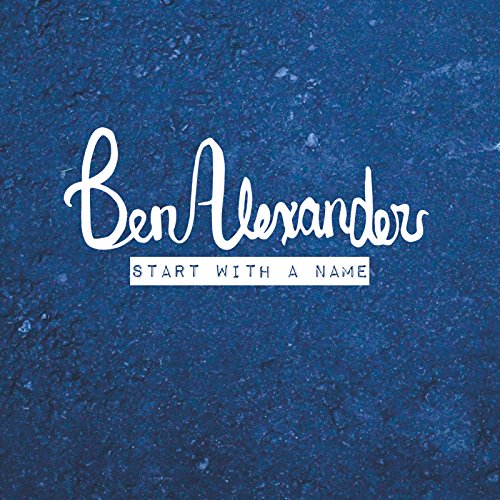 Amazon.com: Start with a Name : Ben Alexander: Digital Music